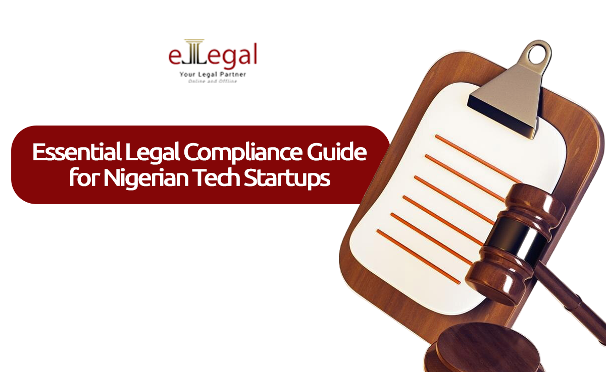 Essential Legal Compliance Guide for Nigerian Tech Startups - eLegal Advice