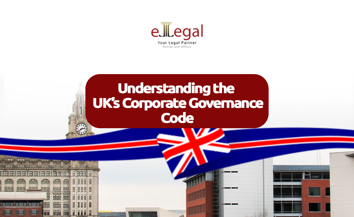 Understanding the UK’s Corporate Governance Code - eLegal Advice